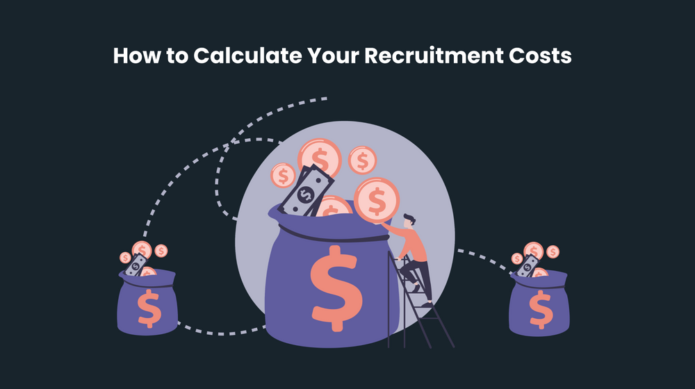 How to Calculate Your Recruitment Costs - A Guide with Examples