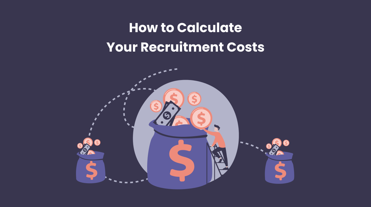 How to Calculate Recruitment Costs - A Guide with Examples